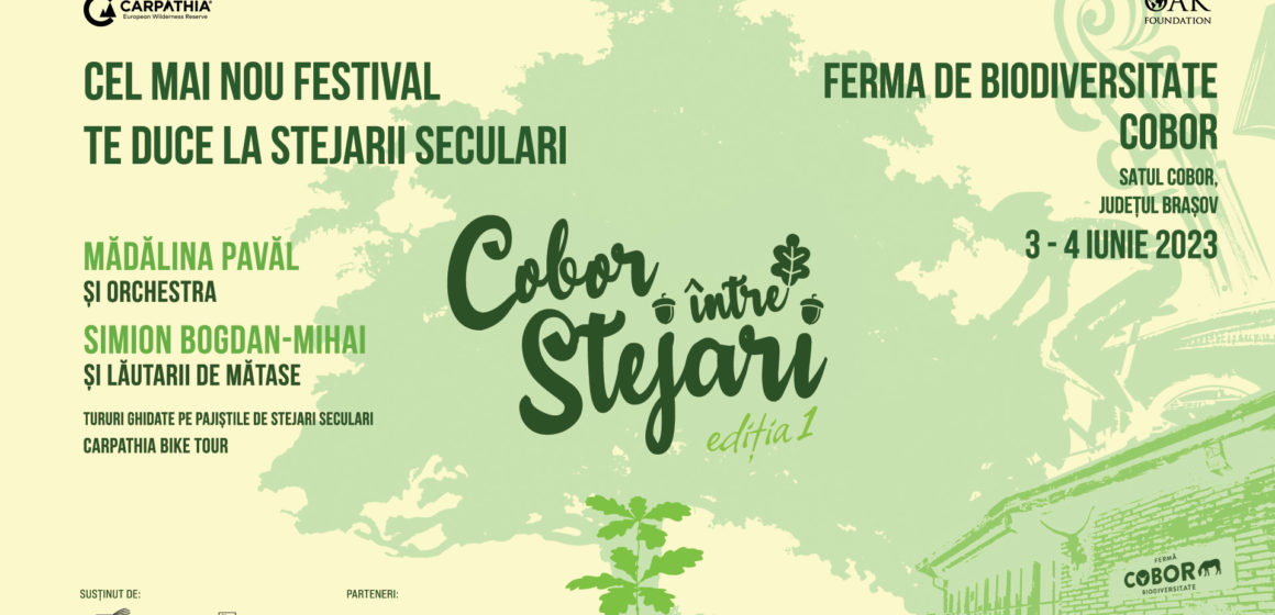 „Cobor între stejari”, un festival de trăit în mini-vacanța dintre 1 ...