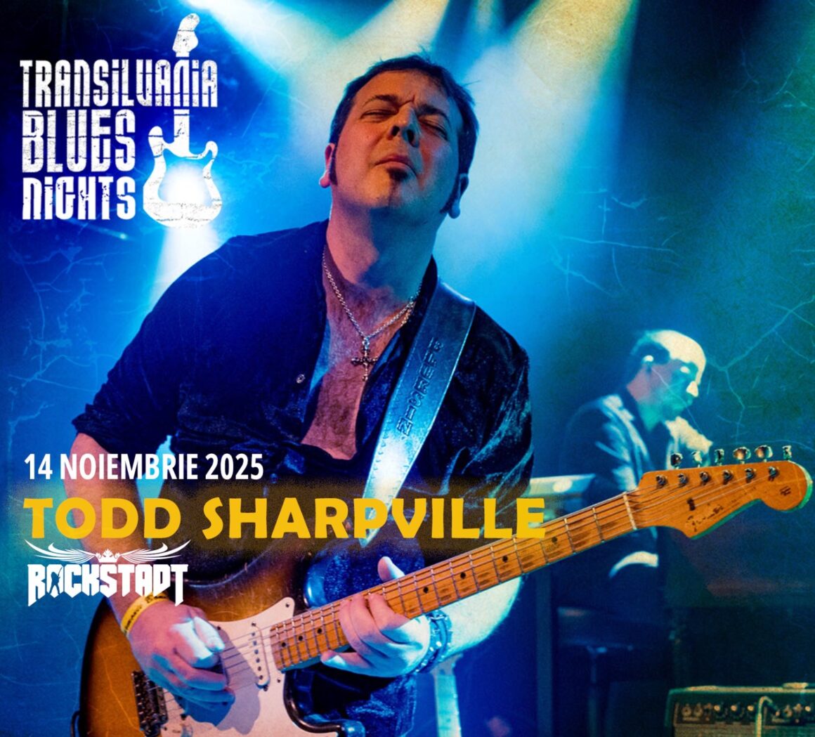 Todd Sharpville – premieră în România! Concert-eveniment marca ...