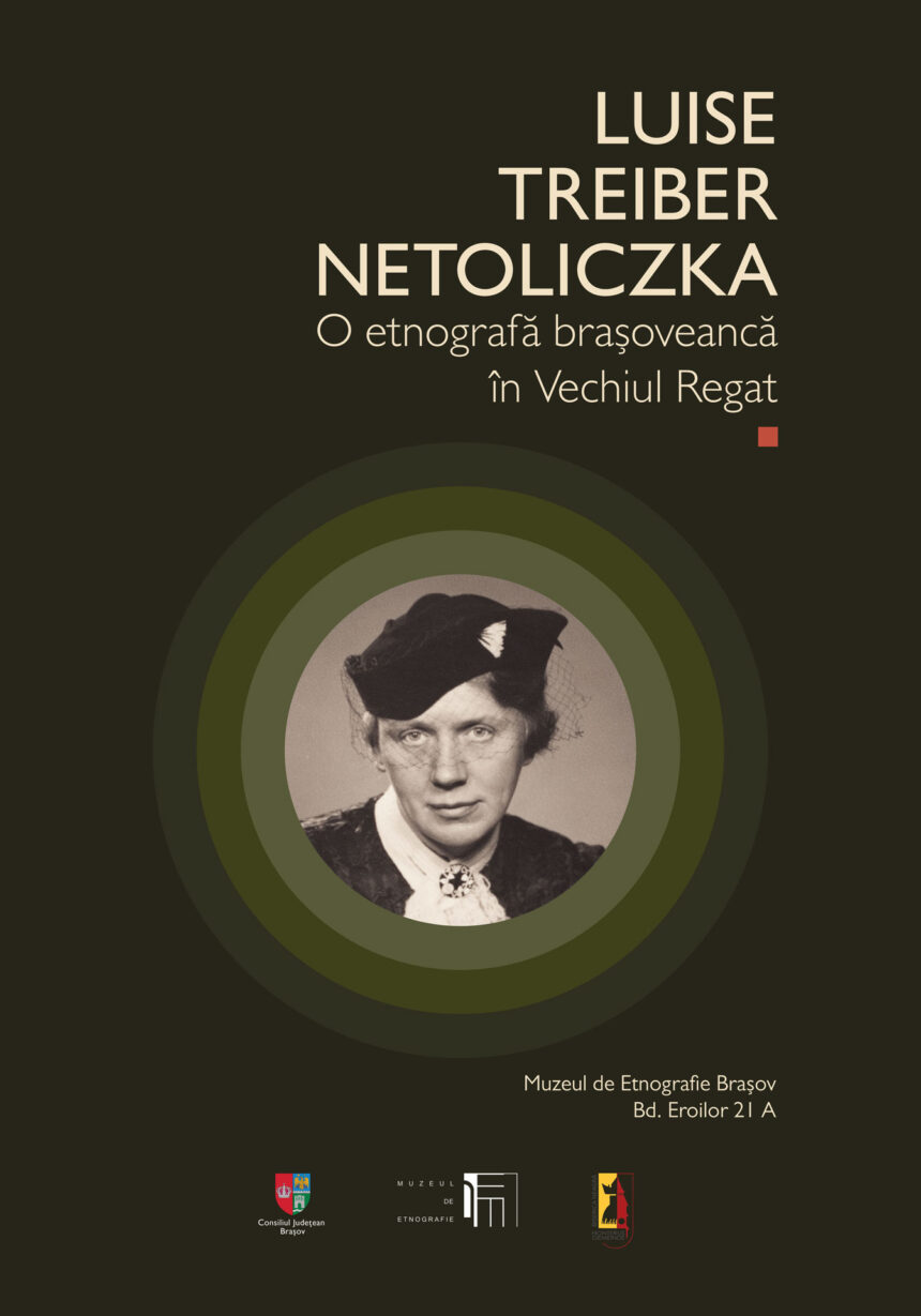 Expoziția „Luise Treiber-Nertoliczka – O etnografă brașoveancă în Vechiul Regat” la Muzeul de ...